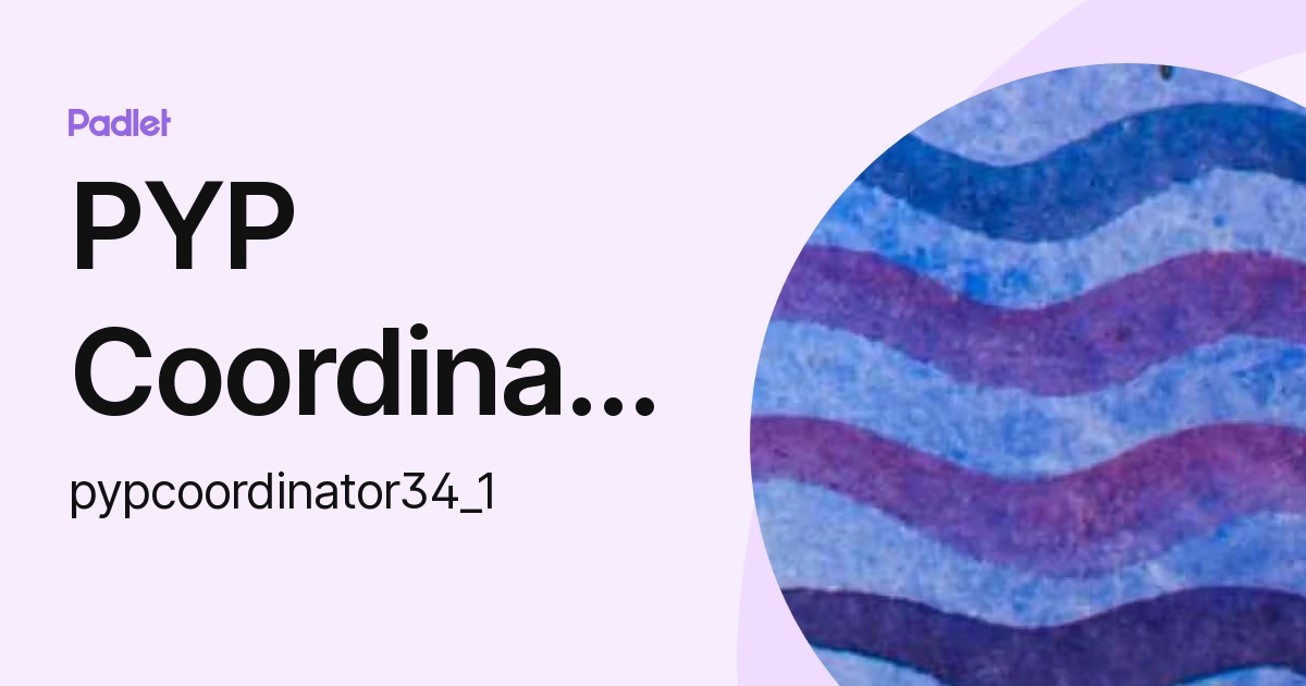 PYP Coordinator (pypcoordinator6) profile | Padlet