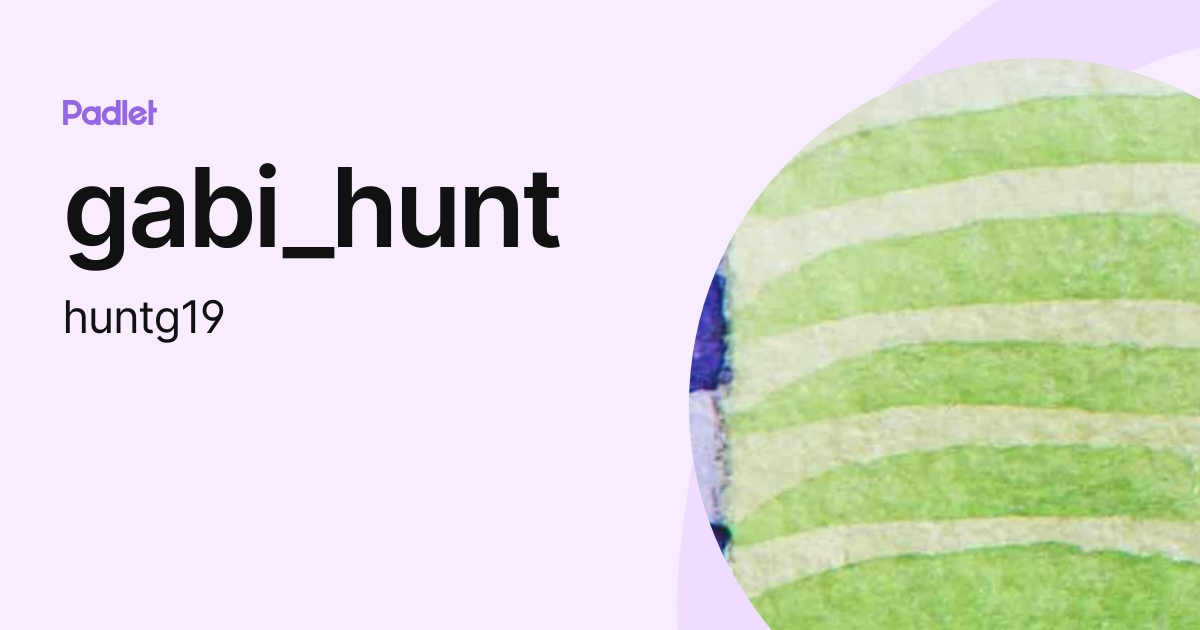 gabi_hunt (huntg19) profile | Padlet