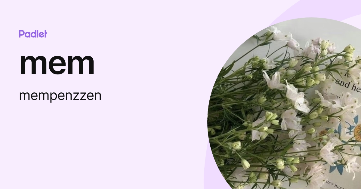 mem (mempenzzen) profile | Padlet