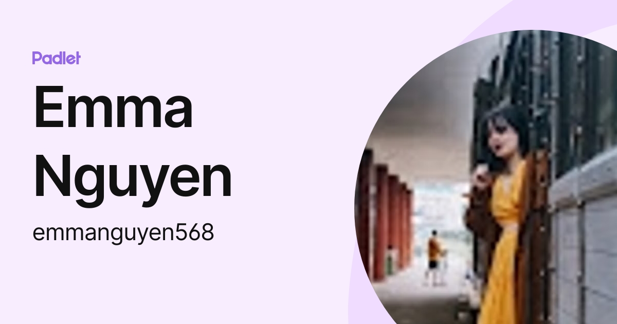 Emma Nguyen (emmanguyen568) profile | Padlet
