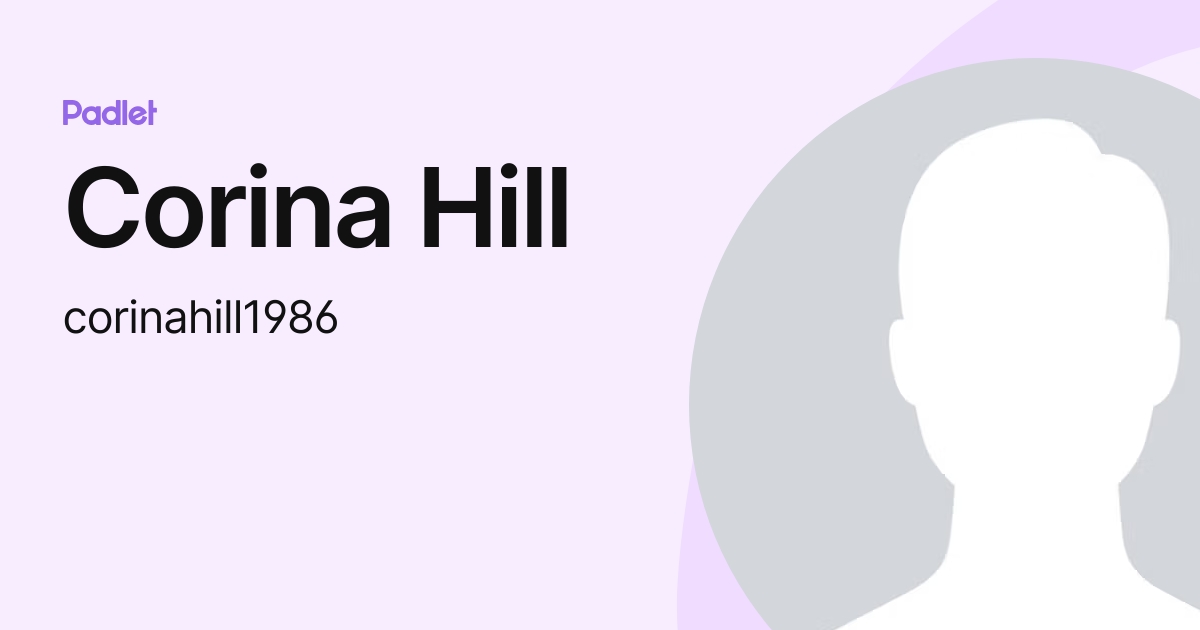 Corina Hill (corinahill1986) profile | Padlet