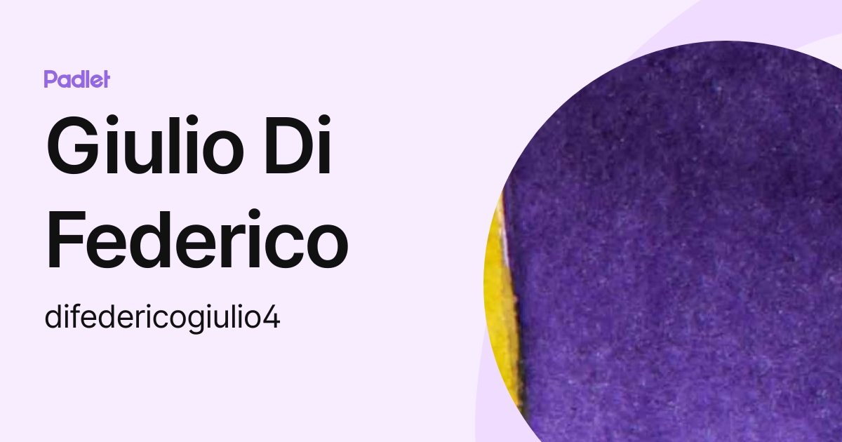 Giulio Di Federico (difedericogiulio4) profile | Padlet