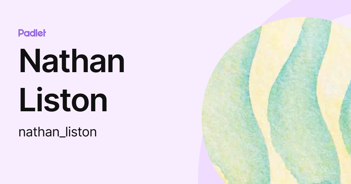 Nathan Liston (nathan_liston) profile | Padlet
