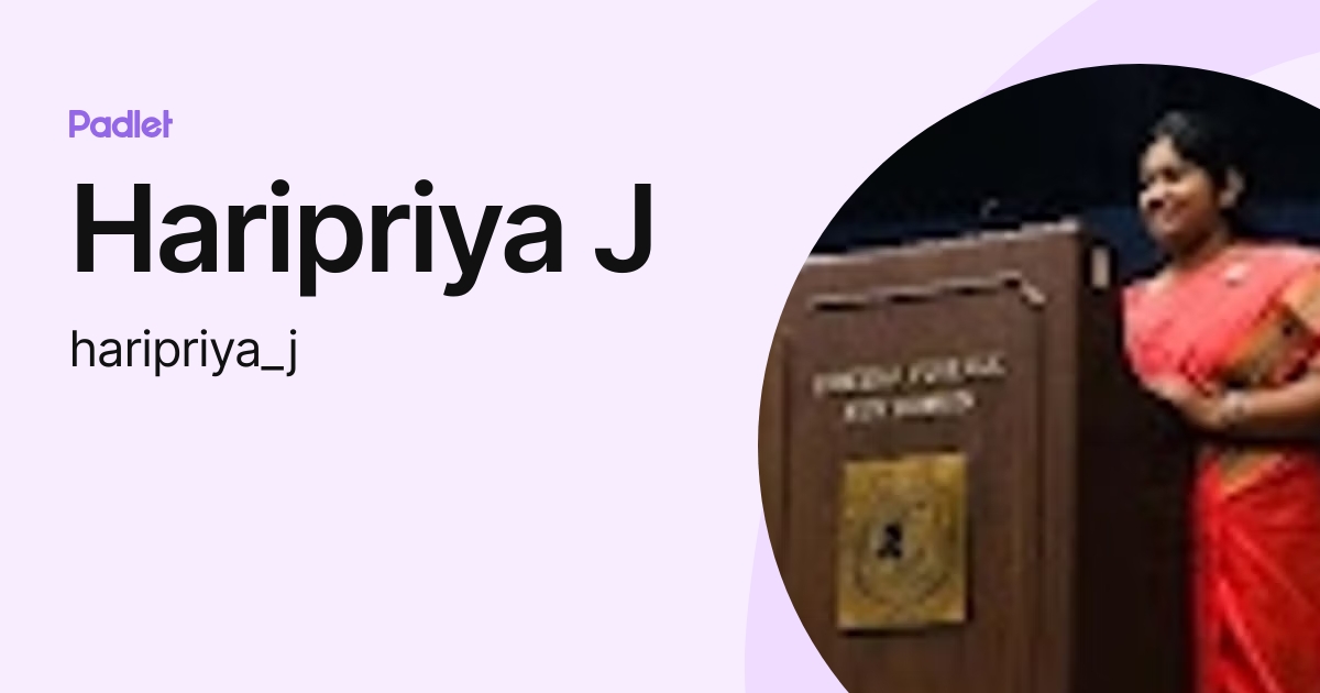 Haripriya J (haripriya_j) profile | Padlet