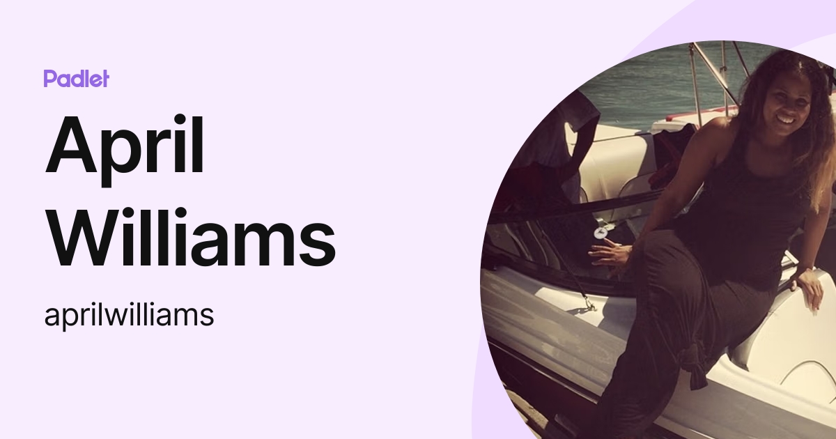 April Williams (aprilwilliams) profile | Padlet