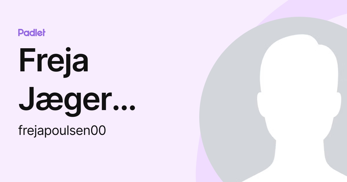 Freja Jæger Poulsen (frejapoulsen00) profile | Padlet