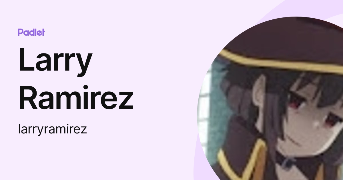 Larry Ramirez (larryramirez) profile | Padlet