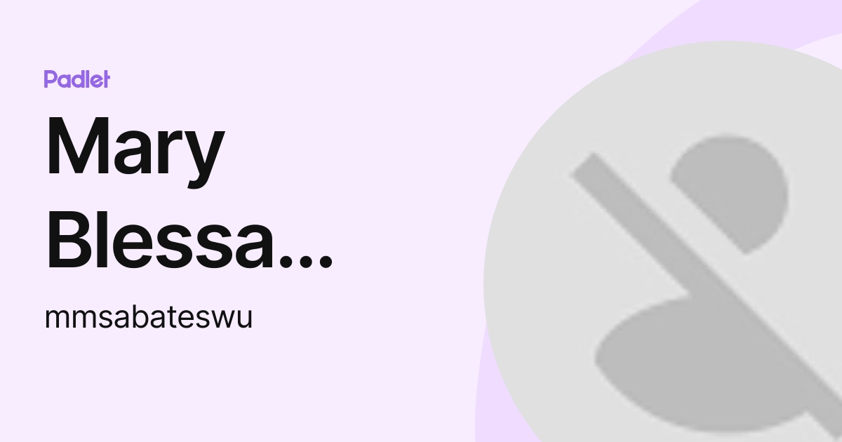 Mary Blessa Magallanes Sabate (mmsabateswu) profile | Padlet
