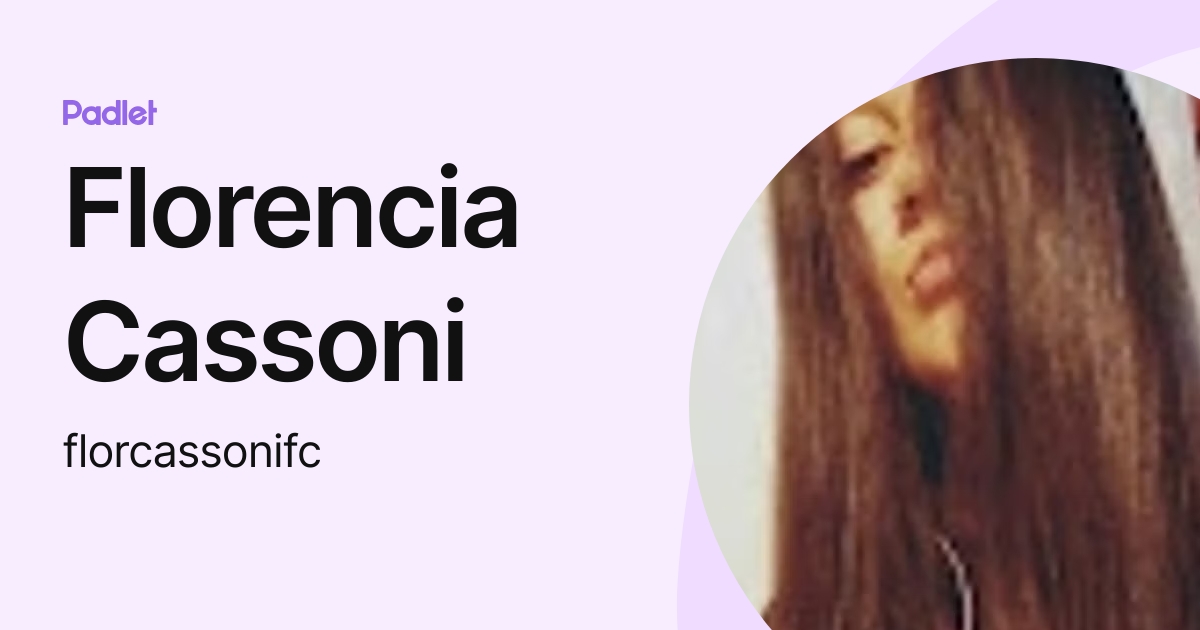 Florencia Cassoni (florcassonifc) profile | Padlet