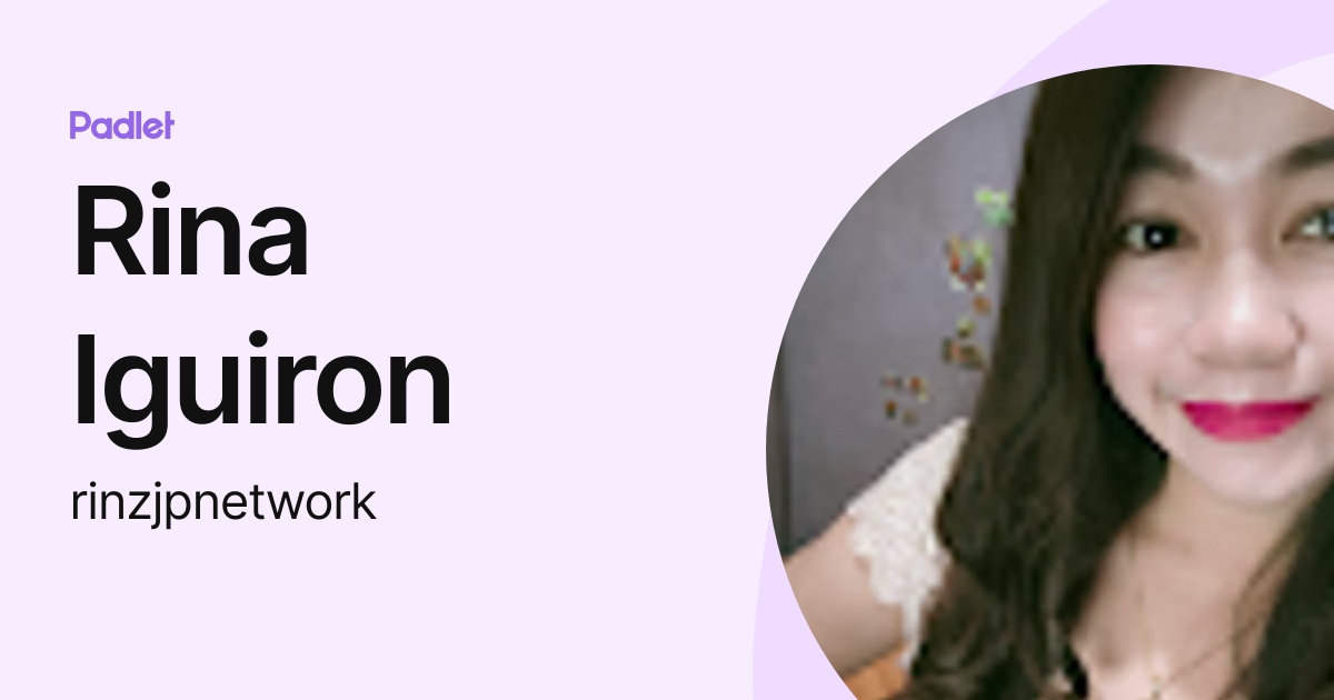 Rina Iguiron (rinzjpnetwork) profile | Padlet