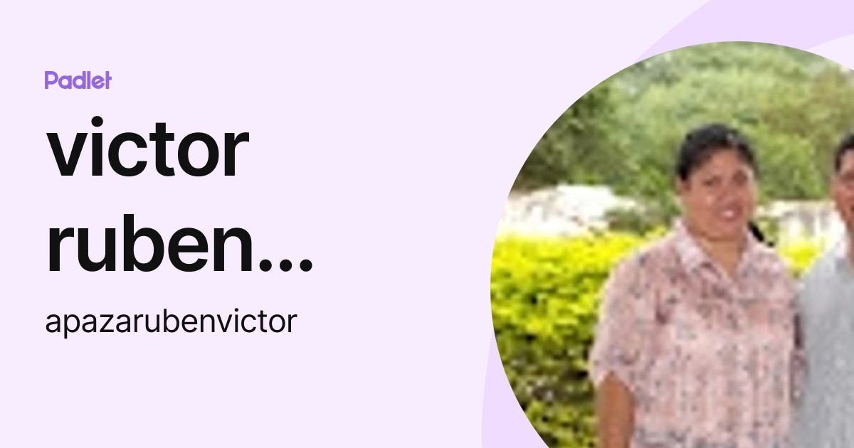 victor ruben apaza (apazarubenvictor) profile | Padlet