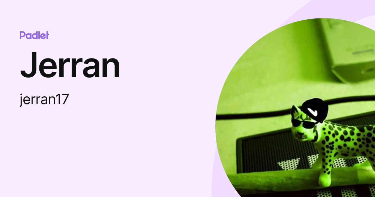 Jerran (jerran17) profile | Padlet
