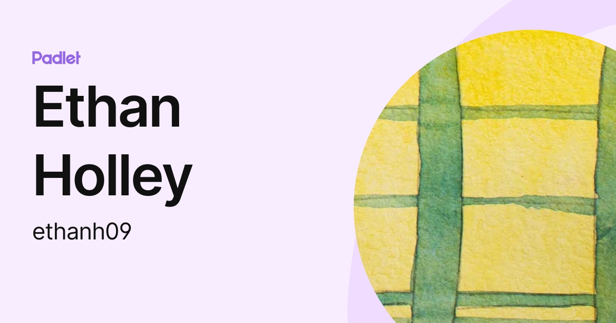 Ethan Holley (ethanh09) profile | Padlet