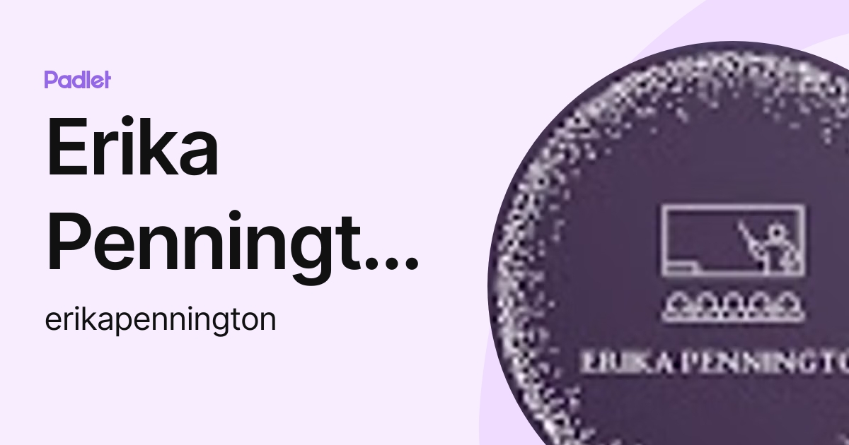 Erika Pennington Erikapennington Profile Padlet