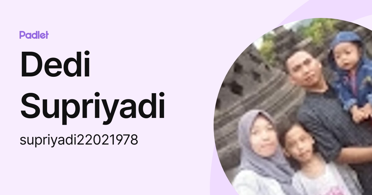 Dedi Supriyadi (supriyadi22021978) profile | Padlet