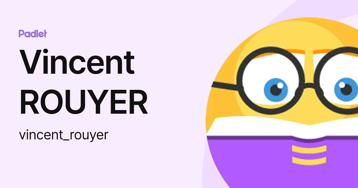 Profil de Vincent ROUYER (vincent_rouyer) | Padlet