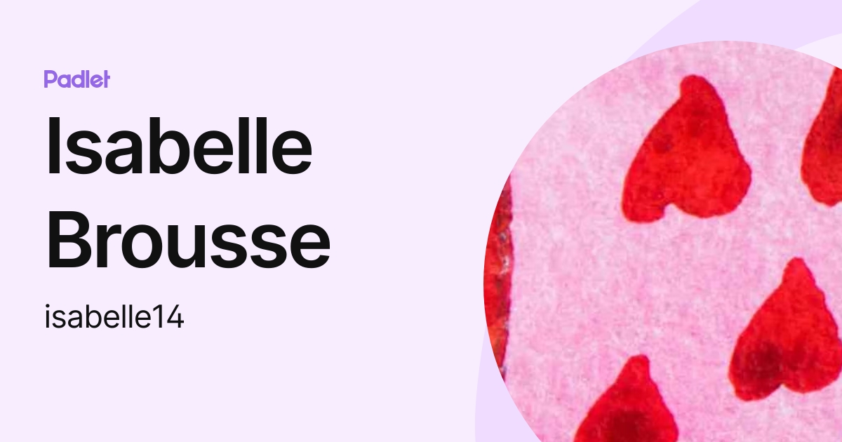 Isabelle Brousse (isabelle14) profile | Padlet