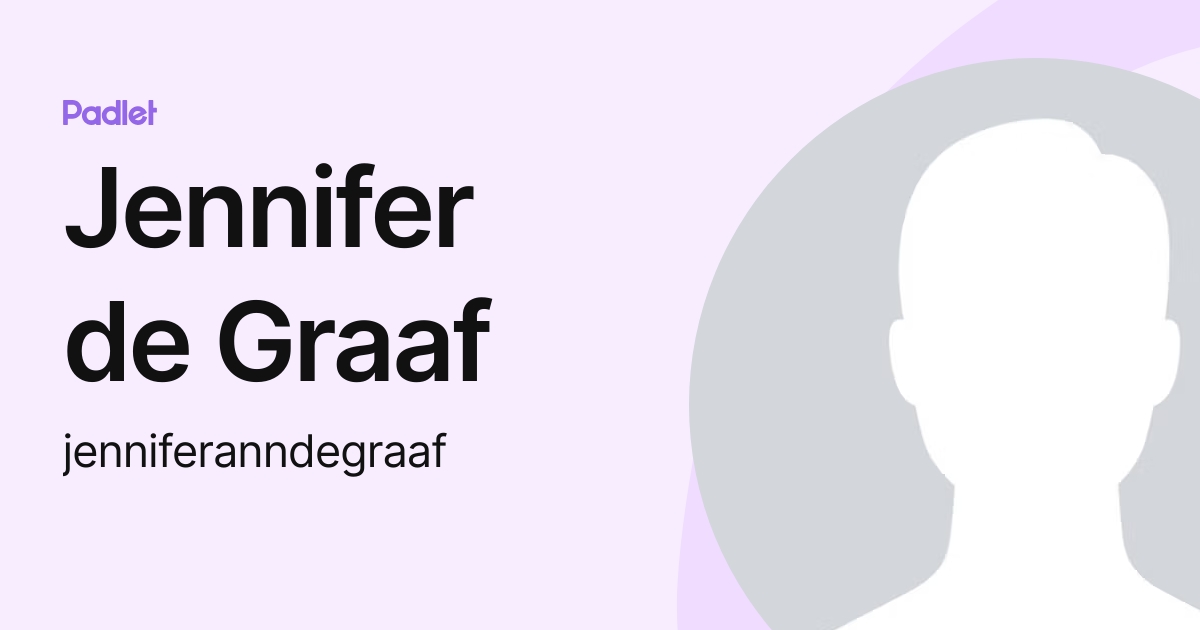 Jennifer de Graaf (jenniferanndegraaf) profile | Padlet