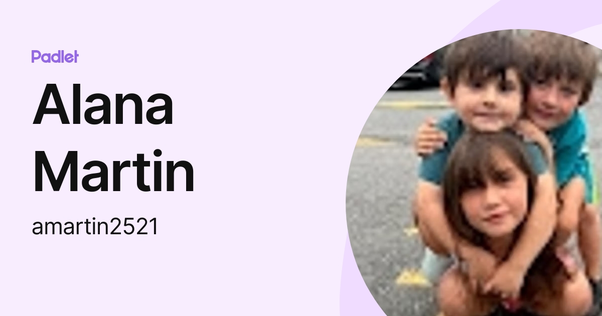 Alana Martin (amartin2521) profile | Padlet