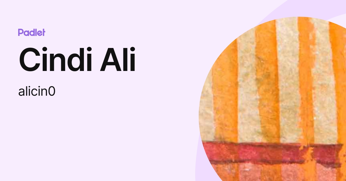 Cindi Ali (alicin0) profile | Padlet