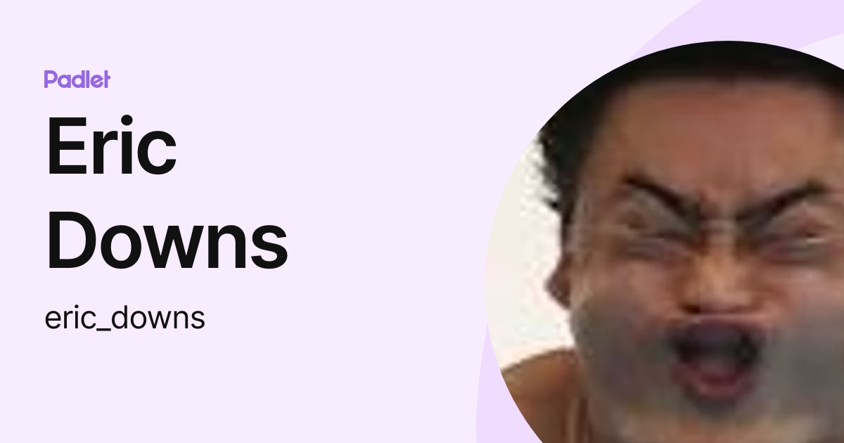 Eric Downs (eric_downs) profile | Padlet