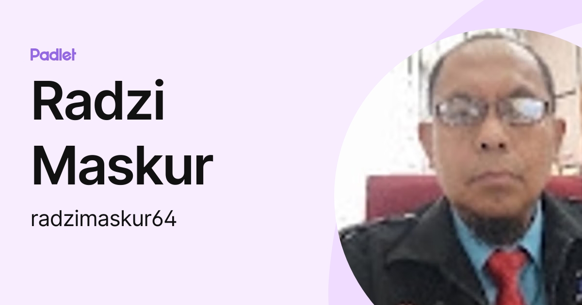 Radzi Maskur (radzimaskur64) profile | Padlet