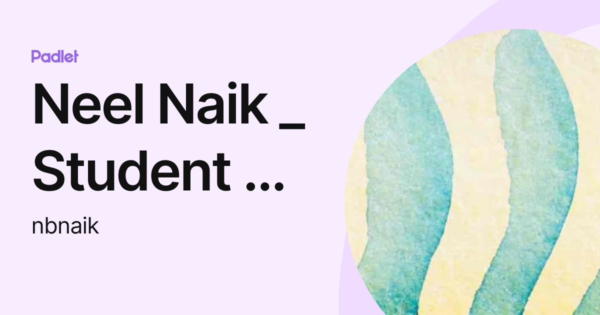 Neel Naik _ Student - HollyRidgeMS (nbnaik) profile | Padlet