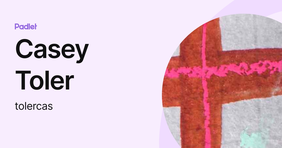Casey Toler (tolercas) profile | Padlet