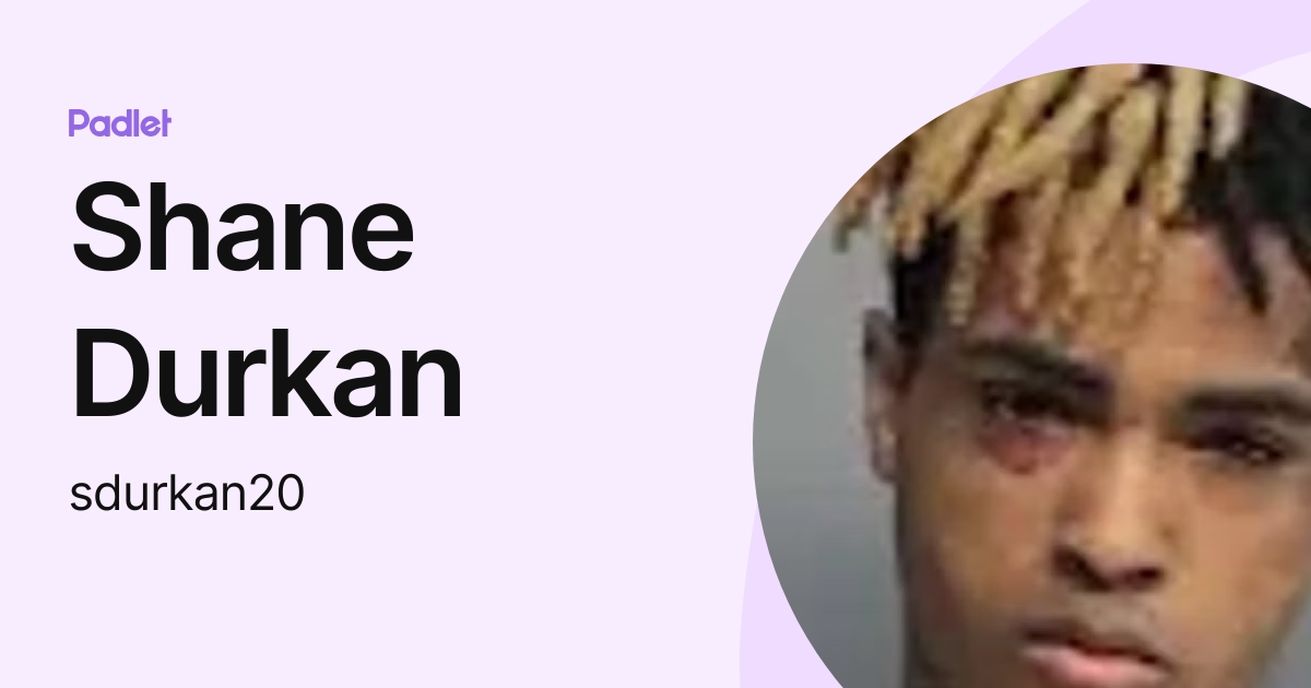 Shane Durkan (sdurkan20) profile | Padlet