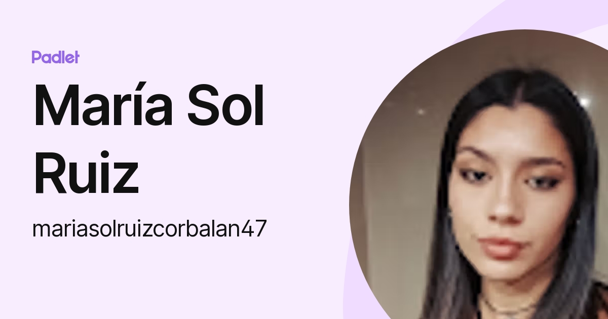 María Sol Ruiz (mariasolruizcorbalan47) profile | Padlet