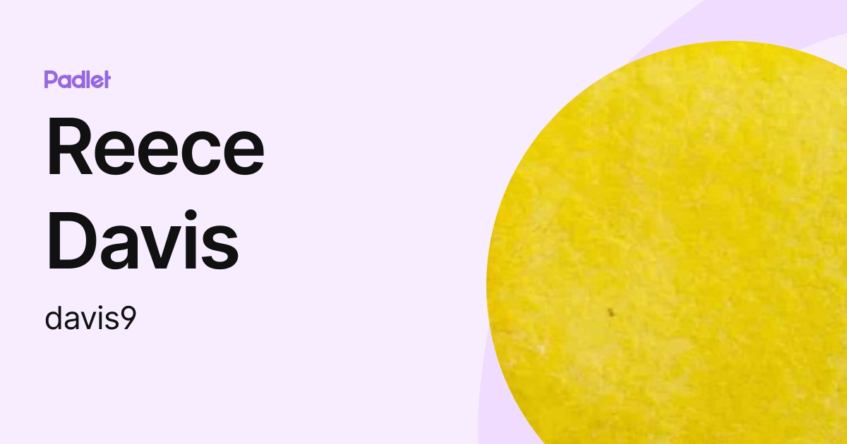 Reece Davis (davis9) profile | Padlet