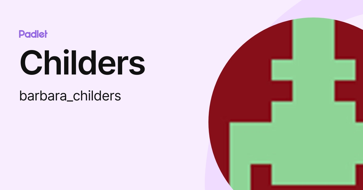 Childers (barbara_childers) profile | Padlet