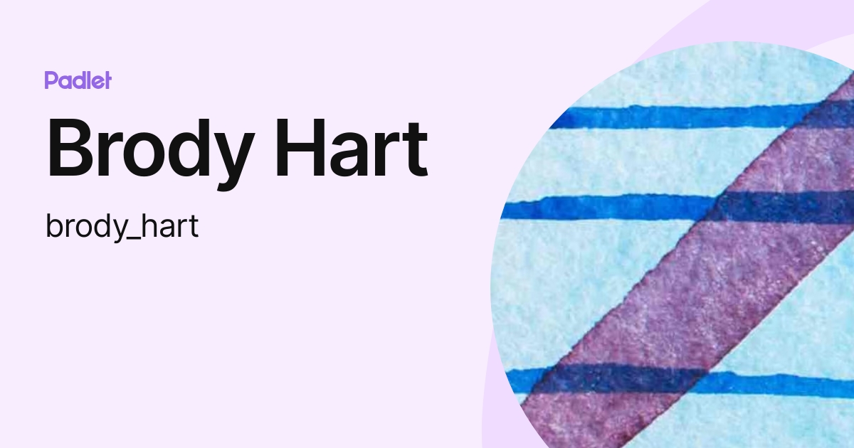 Brody Hart (brody_hart) profile | Padlet