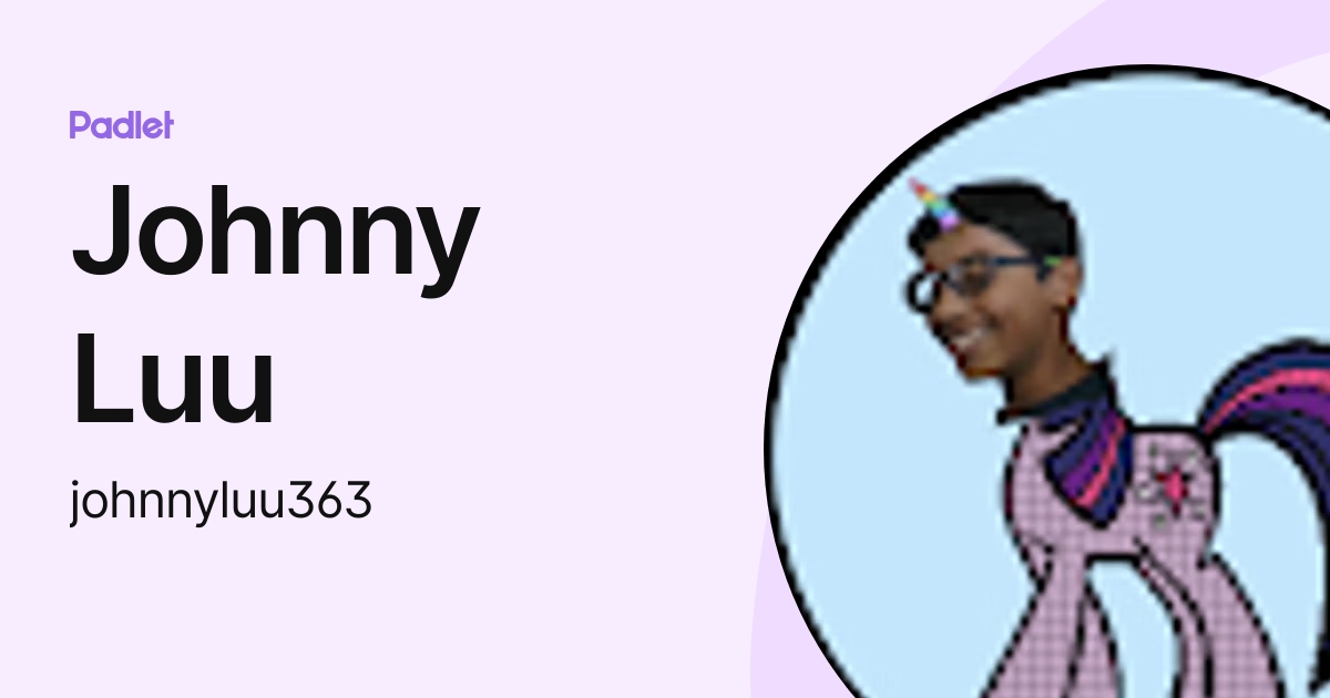 Johnny Luu (johnnyluu363) profile | Padlet