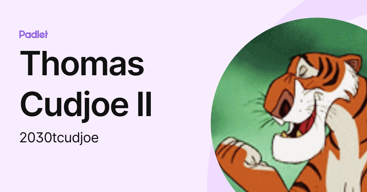 Thomas Cudjoe II (2030tcudjoe) profile | Padlet