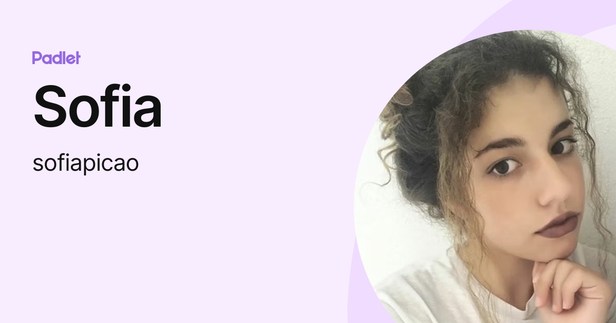 Sofia (sofiapicao) profile | Padlet