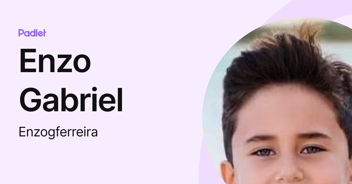 Enzo Gabriel (Enzogferreira) profile | Padlet