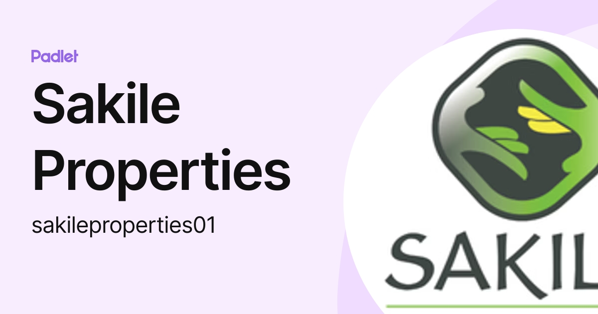 Sakile Properties (sakileproperties01) profile | Padlet