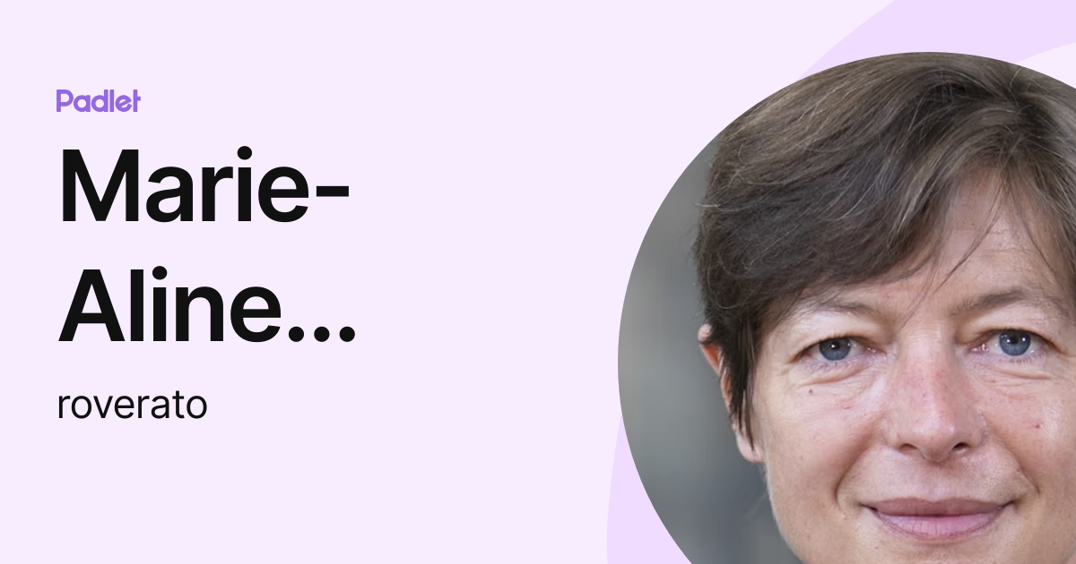 Marie-Aline Roverato (roverato) profile | Padlet