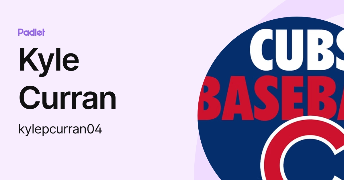 Kyle Curran (kylepcurran04) profile | Padlet