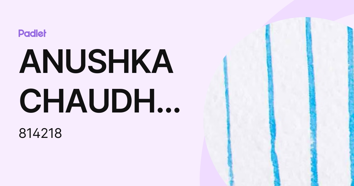 ANUSHKA CHAUDHARI (814218) profile | Padlet