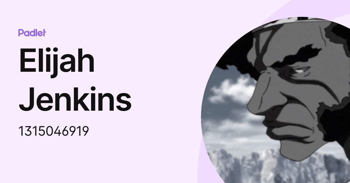 Elijah Jenkins (1315046919) profile | Padlet