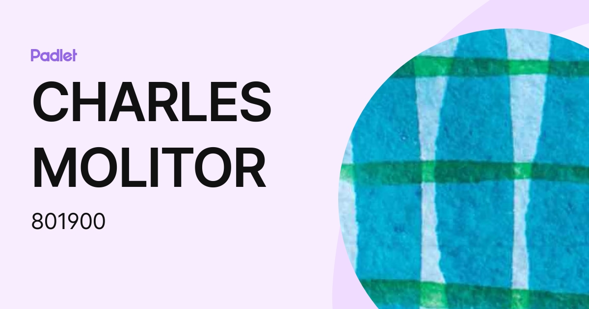 CHARLES MOLITOR (801900) profile | Padlet