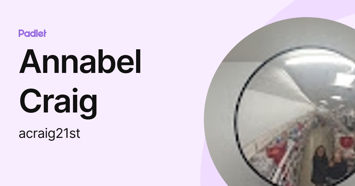 Annabel Craig (acraig21st) profile | Padlet