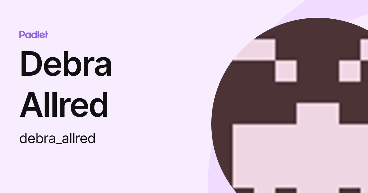 Debra Allred (debra_allred) profile | Padlet