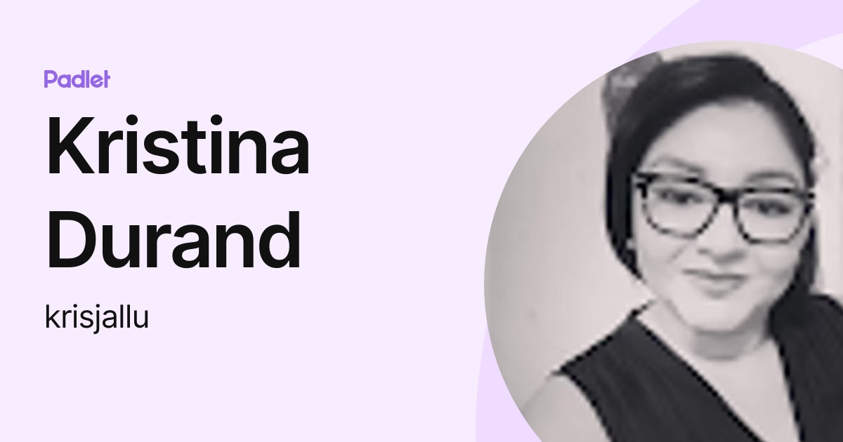 Kristina Durand Krisjallu Profile Padlet