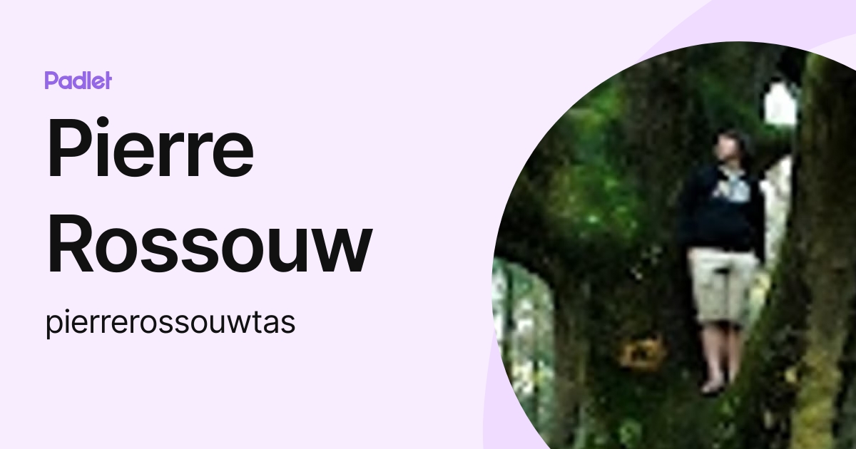 Pierre Rossouw (pierrerossouwtas) profile | Padlet