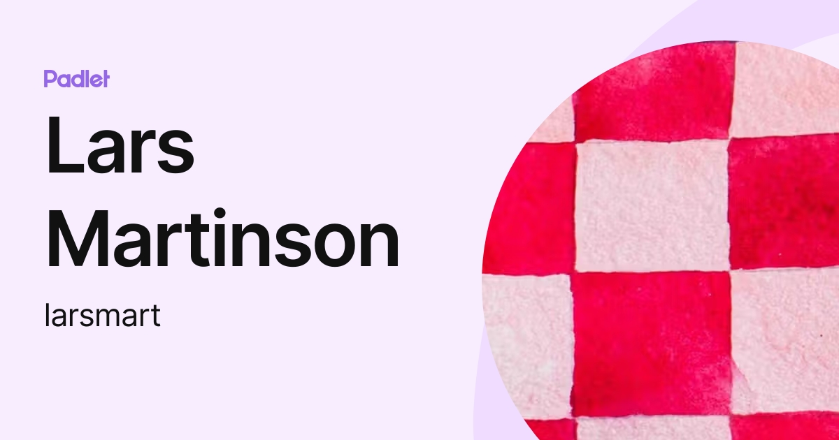 Lars Martinson (larsmart) profile | Padlet