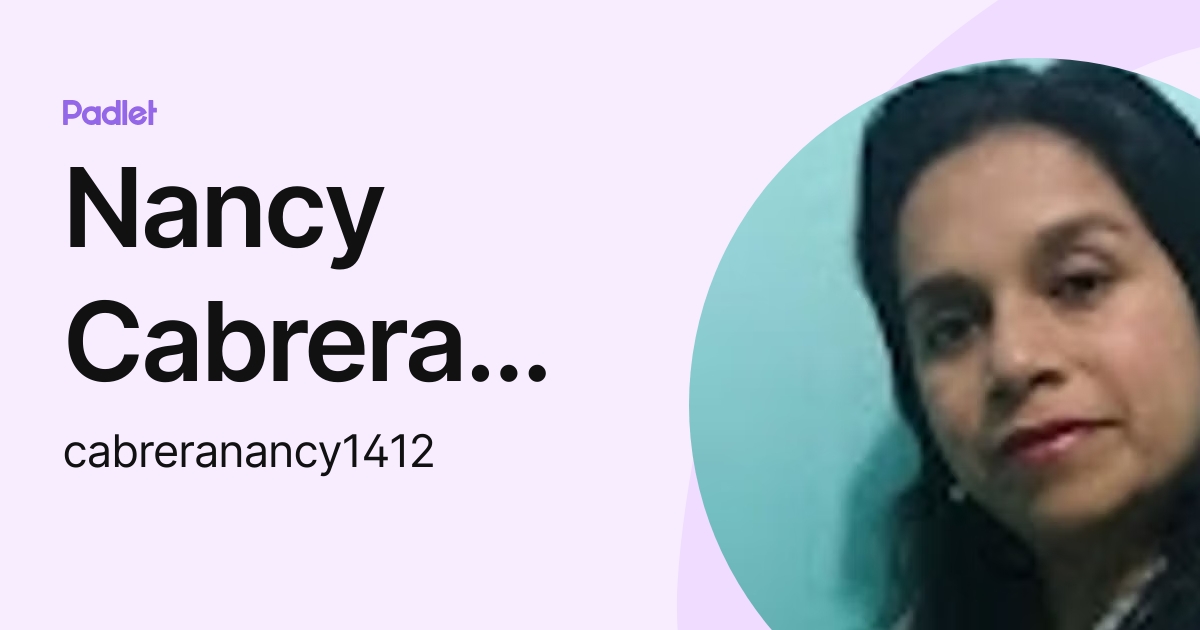 Nancy Cabrera Bardales (cabreranancy1412) profile | Padlet
