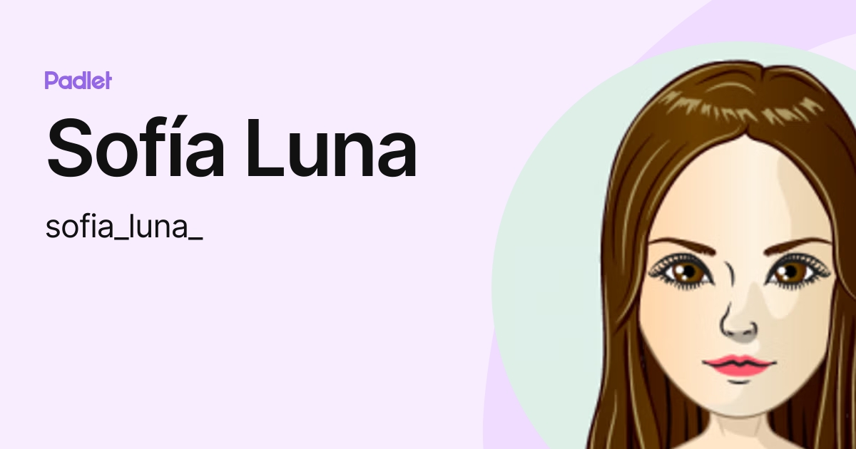 Sofía Luna (sofia_luna_) profile | Padlet